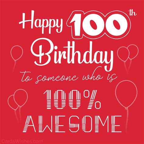 50 Happy 100th Birthday Wishes To Celebrate A Century Of Life