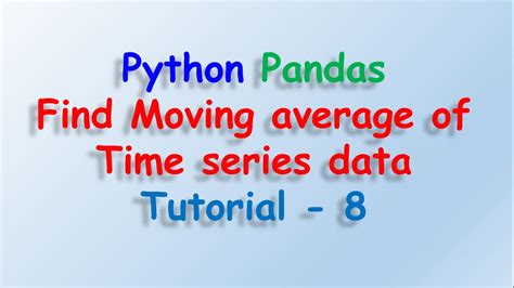 data analysis with python and pandas calculate moving average of time
