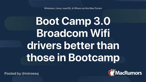 boot camp 3 0 broadcom wifi drivers better than those in bootcamp 3 1