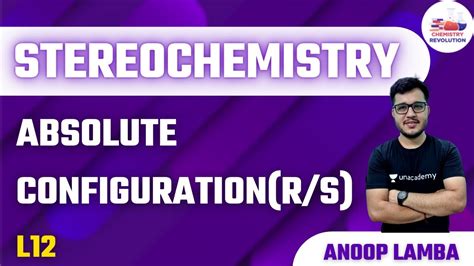 L12 Stereochemistry Absolute Configuration R S Csir Net Gate