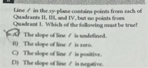 Solved Line In The Xy Plane Contains Points From Each Of Quadrants Ii
