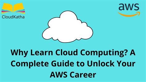 why learn cloud computing a complete guide to unlock your aws career