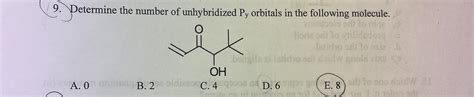 Solved Determine The Number Of Unhybridized Py Orbitals In