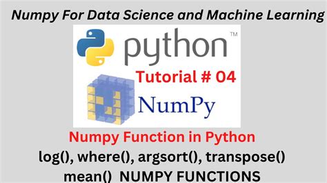 session 04 numpy function in python log where argsort