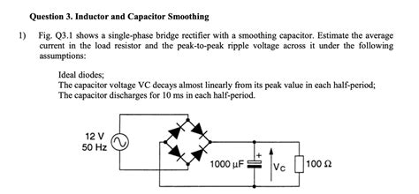 Solved Question 3 Inductor And Capacitor Smoothing 1 Fig Q3 1 Shows