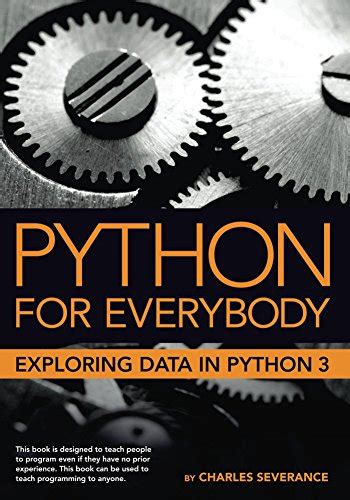 python for everybody exploring data in python 3 english edition