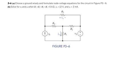solved 3 6 a choose a ground wisely and formulate node