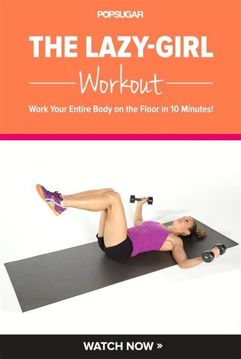 Work Your Entire Body Without Having To Get Off The Floor Lazy Girl