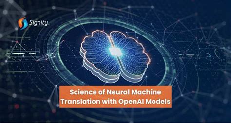 Science Of Neural Machine Translation With Openai Models