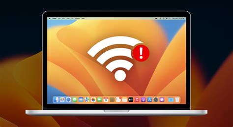 How To Fix Wi Fi Issues On Macos Ventura