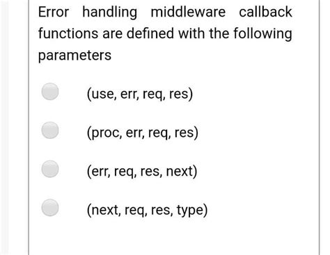 solved error handling middleware callback functions are defined