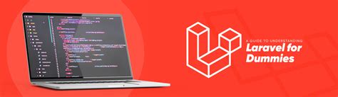 a guide to understanding laravel for dummies