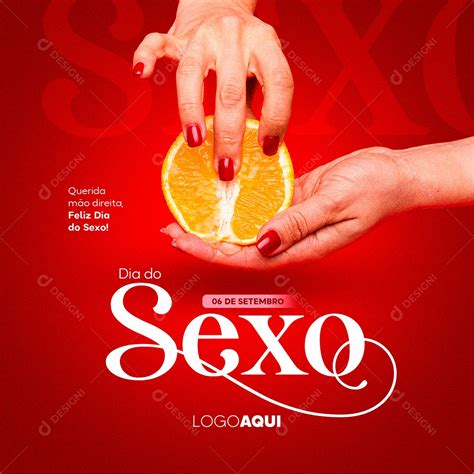 Querida Mão Direita Feliz Dia Do Sexo 6 De Setembro Social Media Psd
