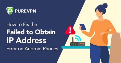 a guide to fixing failed to obtain ip address error on