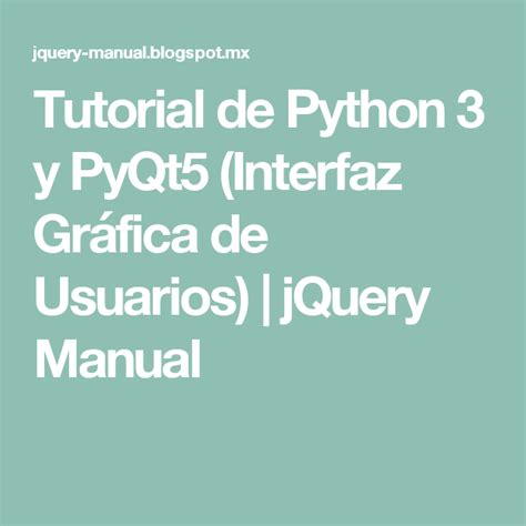 tutorial de python 3 y pyqt5 interfaz gráfica de usuarios con