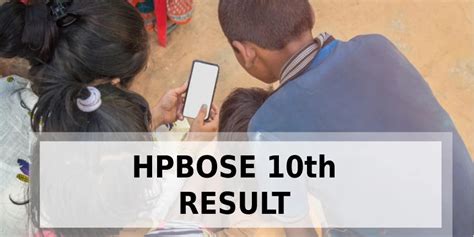 Hpbose 10th Result 2023 Term 2 Check Hp Board Class 10 Results At