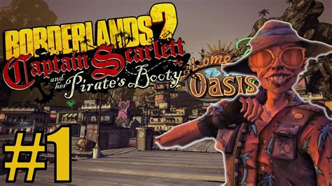 Borderlands 2 Captain Scarlett And Her Pirates Booty Part 1 The Town Of