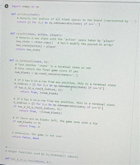 solved import numpy as np def actions state returns the