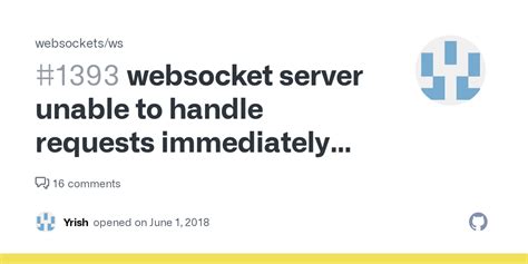 websocket server unable to handle requests immediately after server