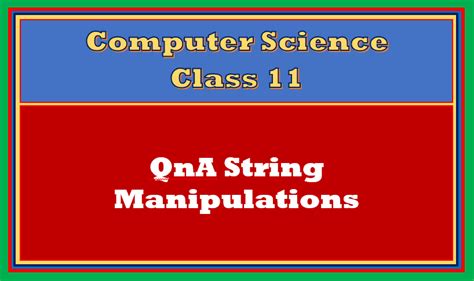 important qna string manipulation in python class 11