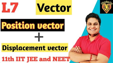 7 Position Vector And Displacement Vector Best Numerical For Class 11