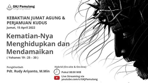 Ibadah Jumat Agung 15 April 2022 Youtube