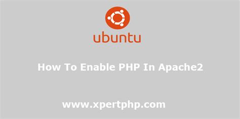 how to enable php in apache2 xpertphp