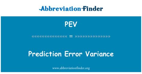 Pev 的含义：预测误差的方差 Prediction Error Variance