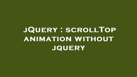 jquery scrolltop animation without jquery youtube