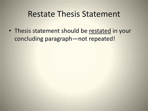 Restate Thesis In Conclusion Ppt Download