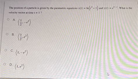 [solved] The Position Of A Particle Is Given By The Parametric
