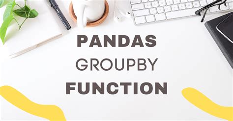 Pandas Groupby Function Data Science Learning Keystone