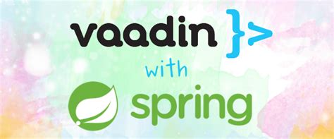 vaadin with spring boot discoversdk blog