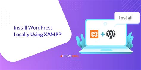 easy guide how install wordpress in xampp step by step 2024