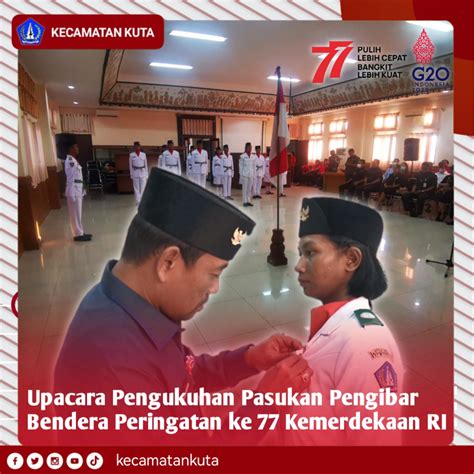 Upacara Pengukuhan Pasukan Pengibar Bendera Peringatan Ke 77