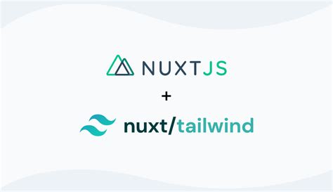 setting up nuxt js and tailwind css the right way by john philip
