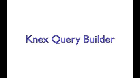 knex query builder youtube