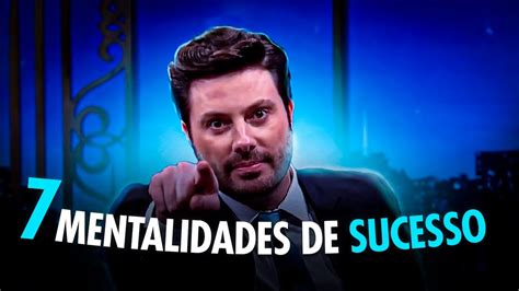 7 Mentalidades De Sucesso Danilo Gentili Youtube