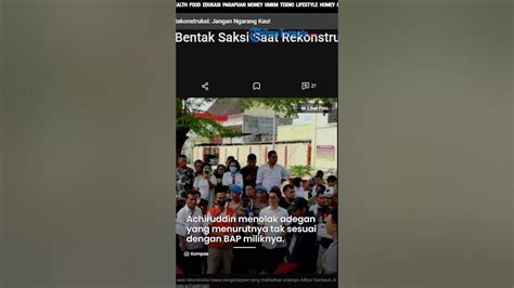 Emosi Akbp Achiruddin Bentak Saksi Saat Rekonstruksi Kau Nggak Di