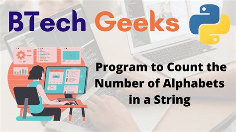python program to count the number of alphabets in a string btech geeks