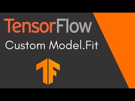 how to create a tensorflow custom model reason town