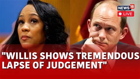 Fani Willis News Live Judge Scott Mcafee Live Fani Willis Verdict