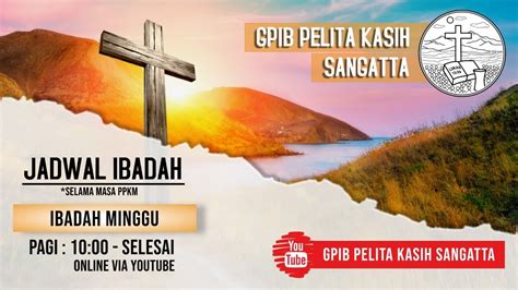 [live] Ibadah Hari Minggu Xi Sesudah Pentakosta Gpib Pelita Kasih