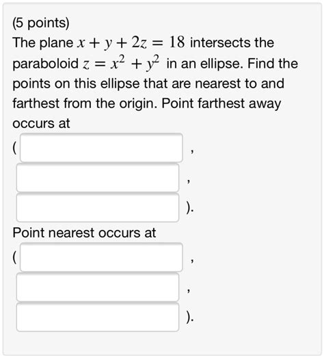 Solved 5 Points The Plane X J 2z 18 Intersects The Paraboloid Z