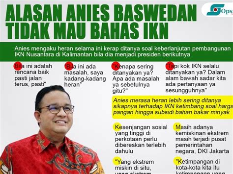 Infografis Alasan Anies Baswedan Tidak Mau Bahas Ikn Opsi Id Situs