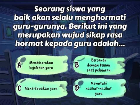 Kelas 8 C Hormat Dan Taat Kepada Orang Tua Dan Guru Quiz