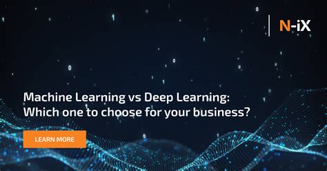 machine learning vs deep learning which one to choose for your
