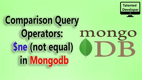 19 mongodb tutorial for beginners ne not equal youtube