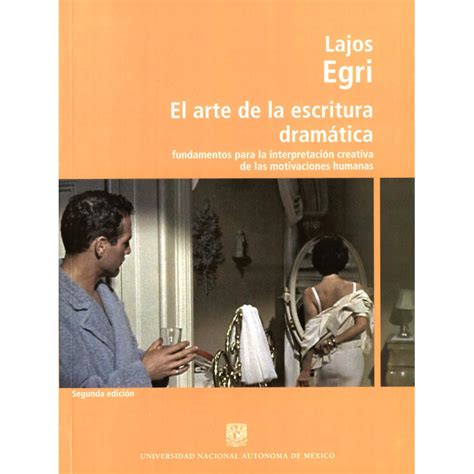 Libro El Arte De La Escritura DramÁtica Fundamentos Para La
