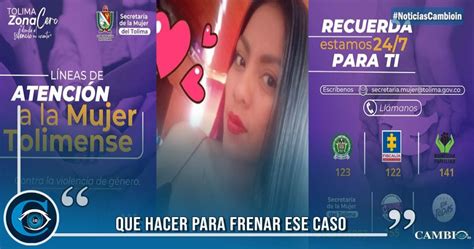 Desbordada La Violencia Contra Mujeres En El Tolima Cambioin